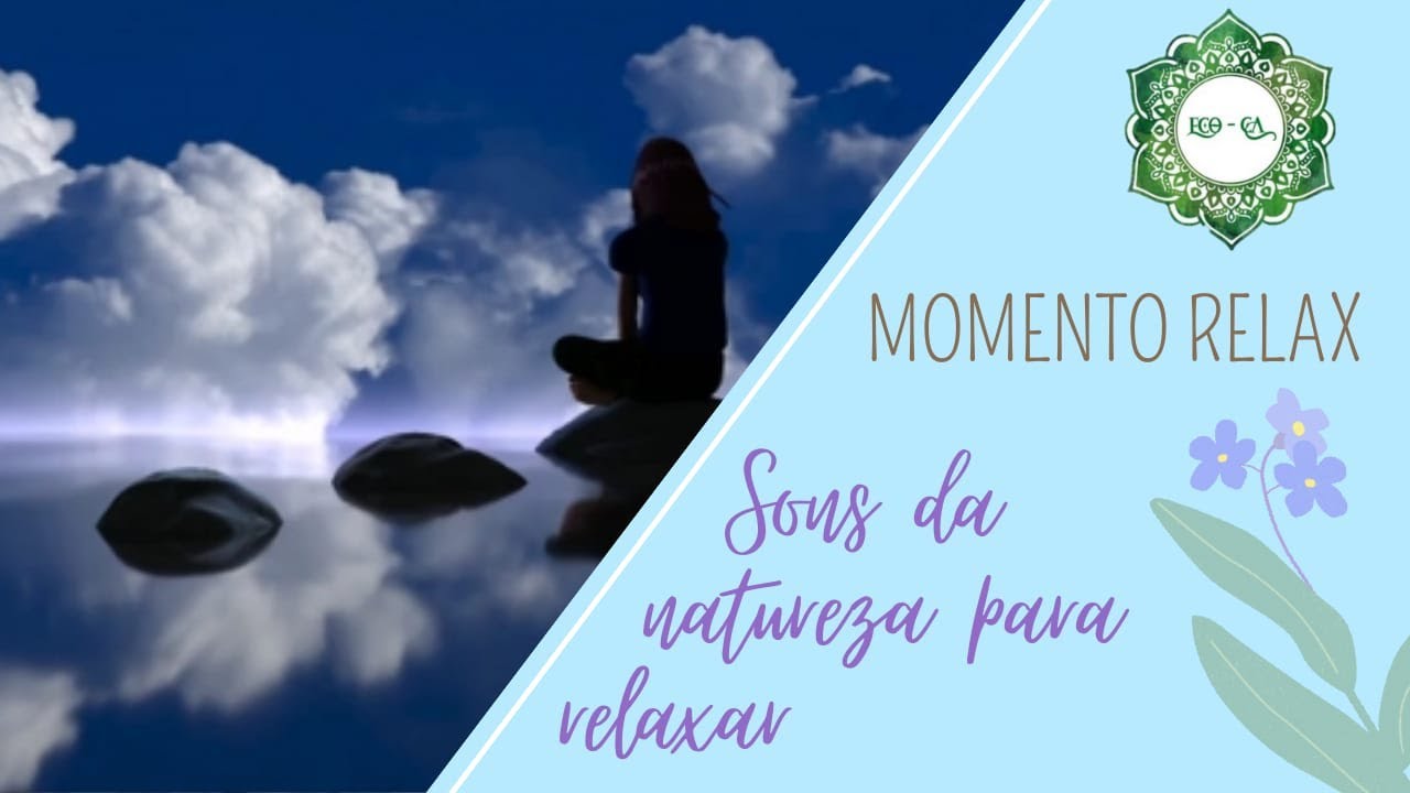 Música para relaxar, meditar, ouvir enquanto dorme... com instrumental ...