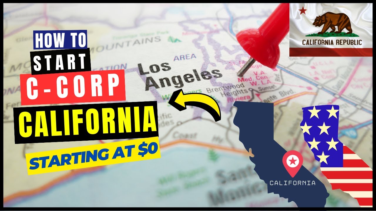 How to Start a C-Corp in California in 2023 (Step-by-Step) | California ...