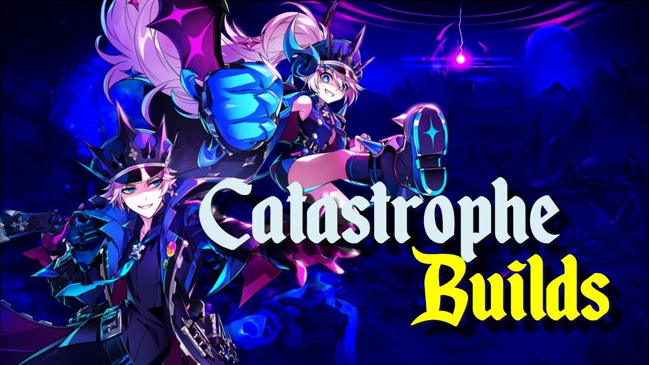 [Elsword] Builds - Catastrophe / Catastrofe - YouTube