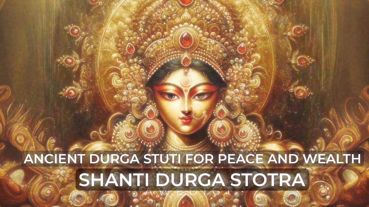 MOST POWERFUL DURGA SHANTI STOTRA - YouTube