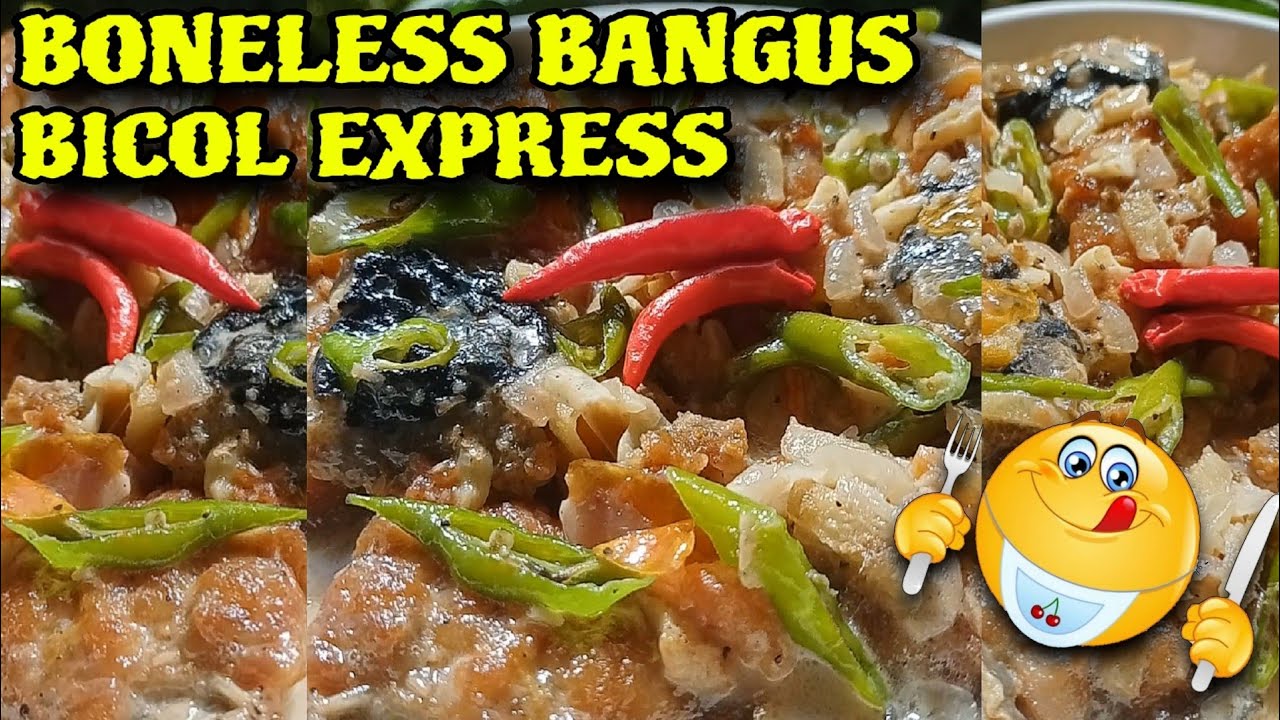 Delicious Boneless Bangus Bicol Express Recipe | Bicol Express Recipe ...