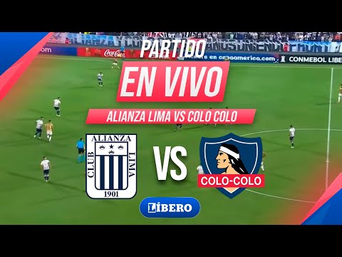 Video: ALIANZA LIMA VS COLO COLO EN VIVO AMISTOSO INTERNACIONAL 2026 Líbero por Líbero