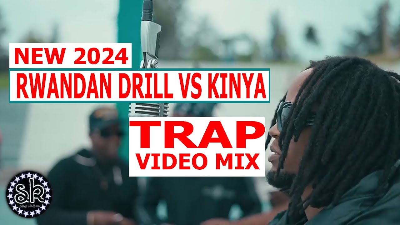🔥 2024 HIT DRILL VS KINYATRAP NONSTOP VIDEO MUSIC MIX Dj Skypy ZEO ...