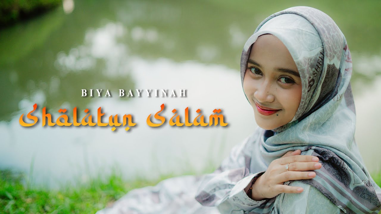 SHOLATUN SALAM - BIYA BAYYINAH (Music Video TMD Media Religi) - YouTube