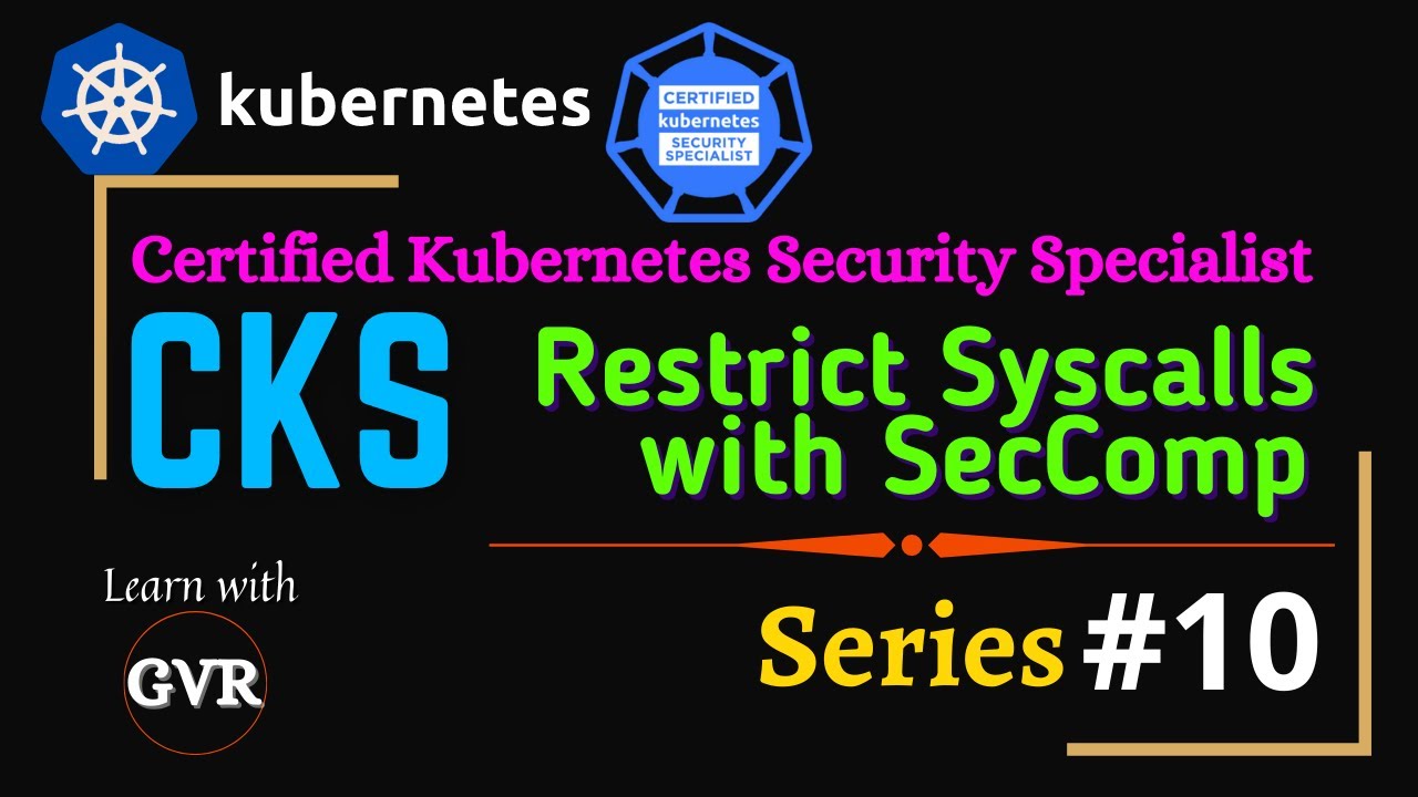 Kubernetes Security - Restrict a Container's Syscalls with seccomp - 10 ...