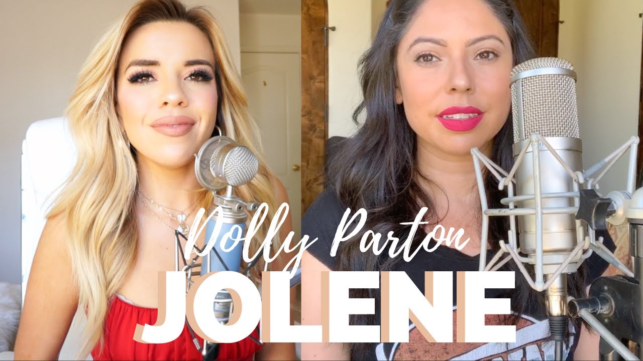 Dolly Parton - Jolene | Elia Esparza & Valerie Ponzio Cover - YouTube
