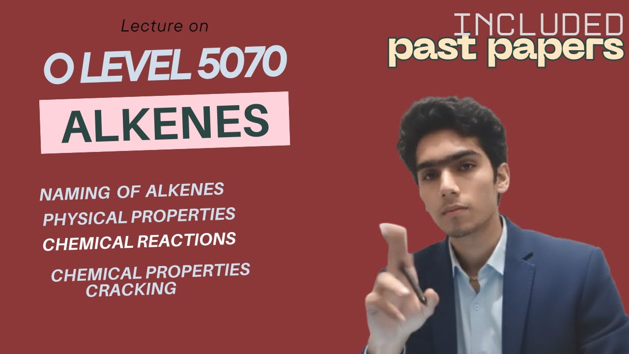 Alkenes | O levels Chemistry 5070 | Naming , Physical Properties ...