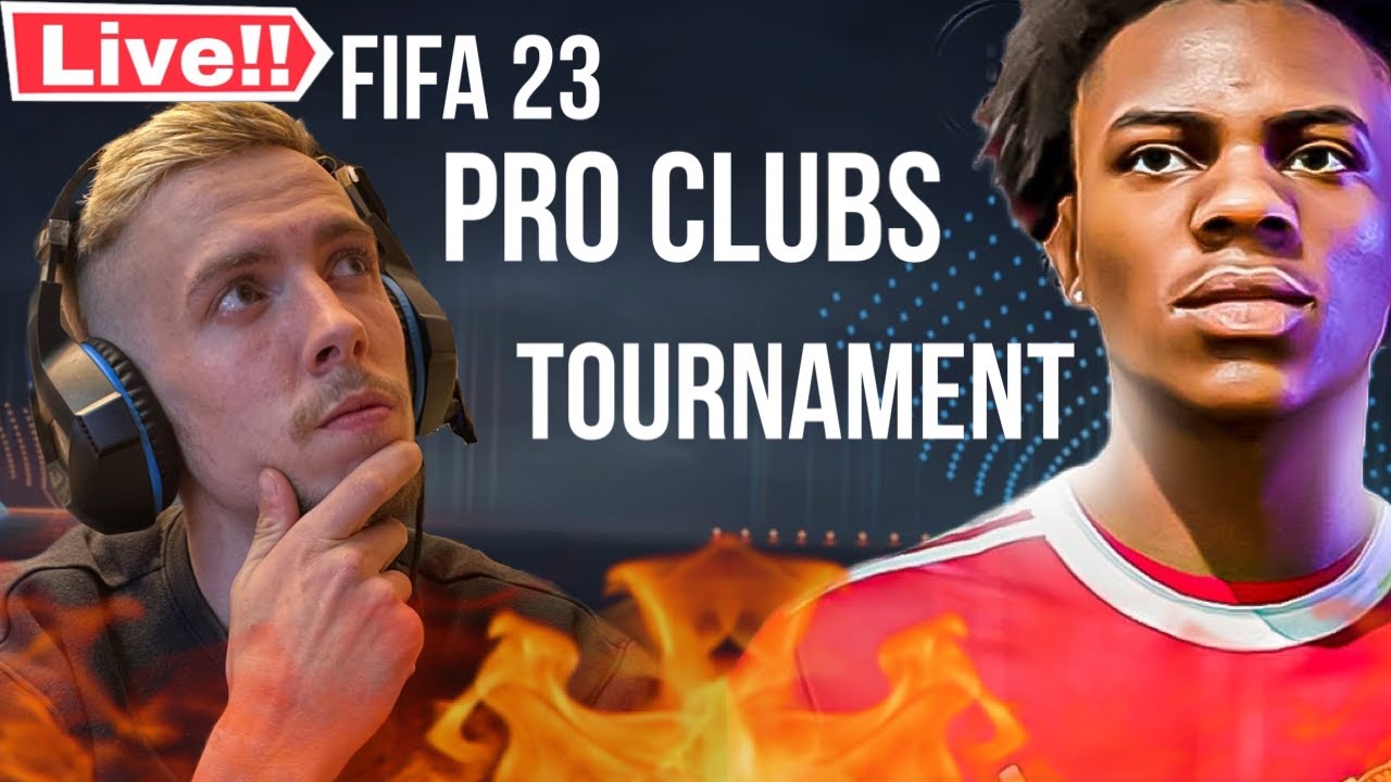 FIFA 23 Pro clubs LIVE - Tournament lets have it! / with subs after ...