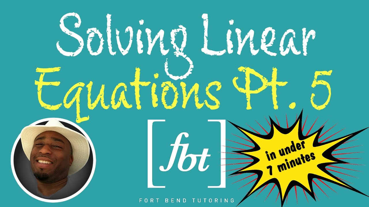Solving Linear Equations in Under 7 Minutes: Part 5 [fbt] - YouTube