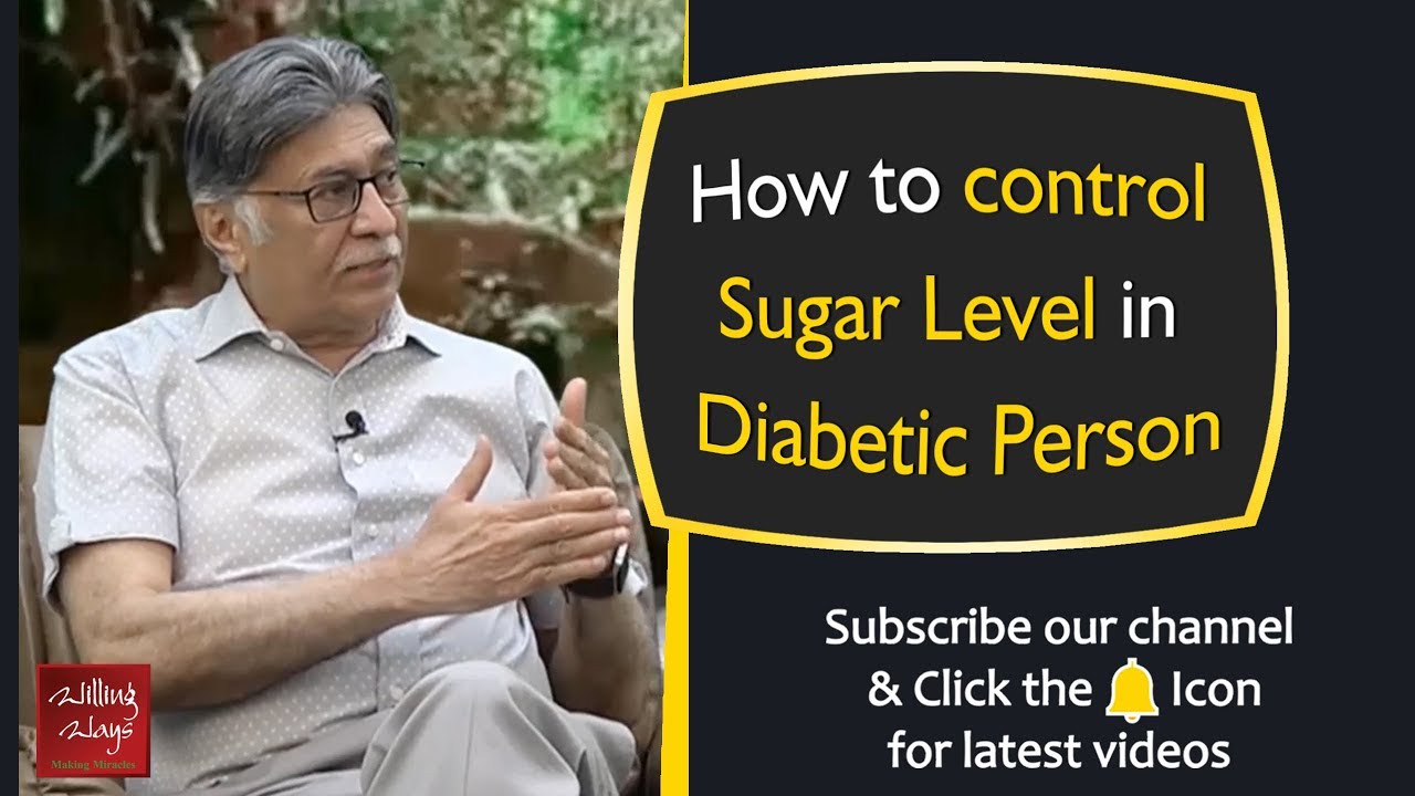 How to control Sugar level in diabetic person? - YouTube