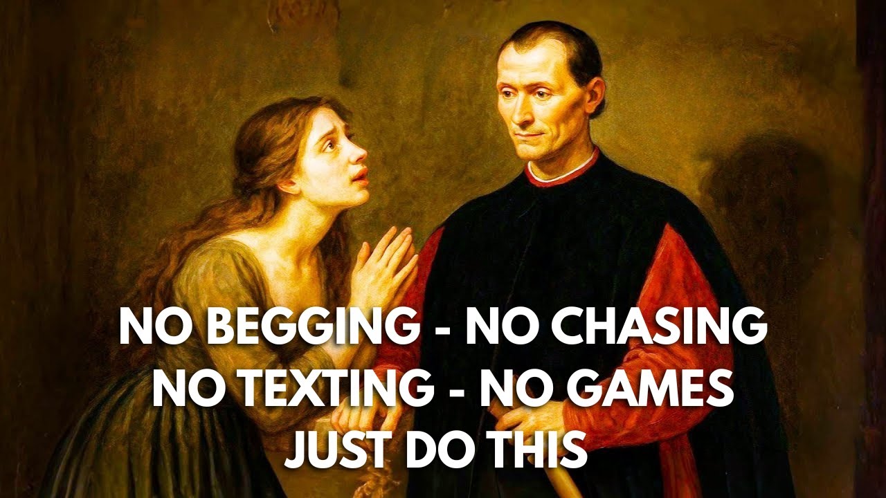 No Begging, No Chasing, No texting, No Games | Machiavellianism (JUST ...