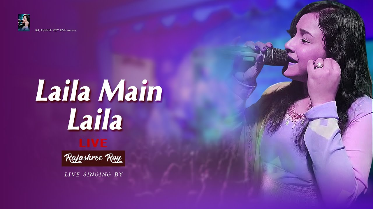 Laila Main Laila | Live Performance by Rajashree Roy | Kolkata 2025 ...