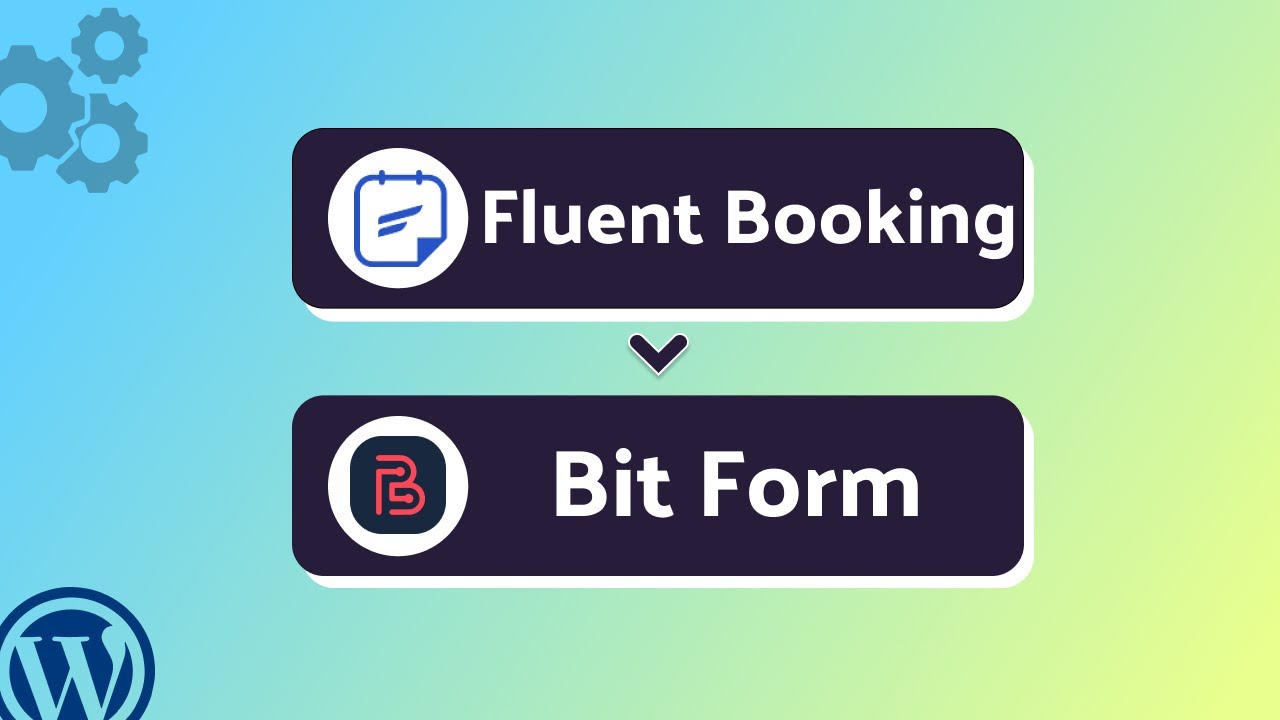 Integrating Fluent Booking With Bit Form Step By Step Tutorial 9845