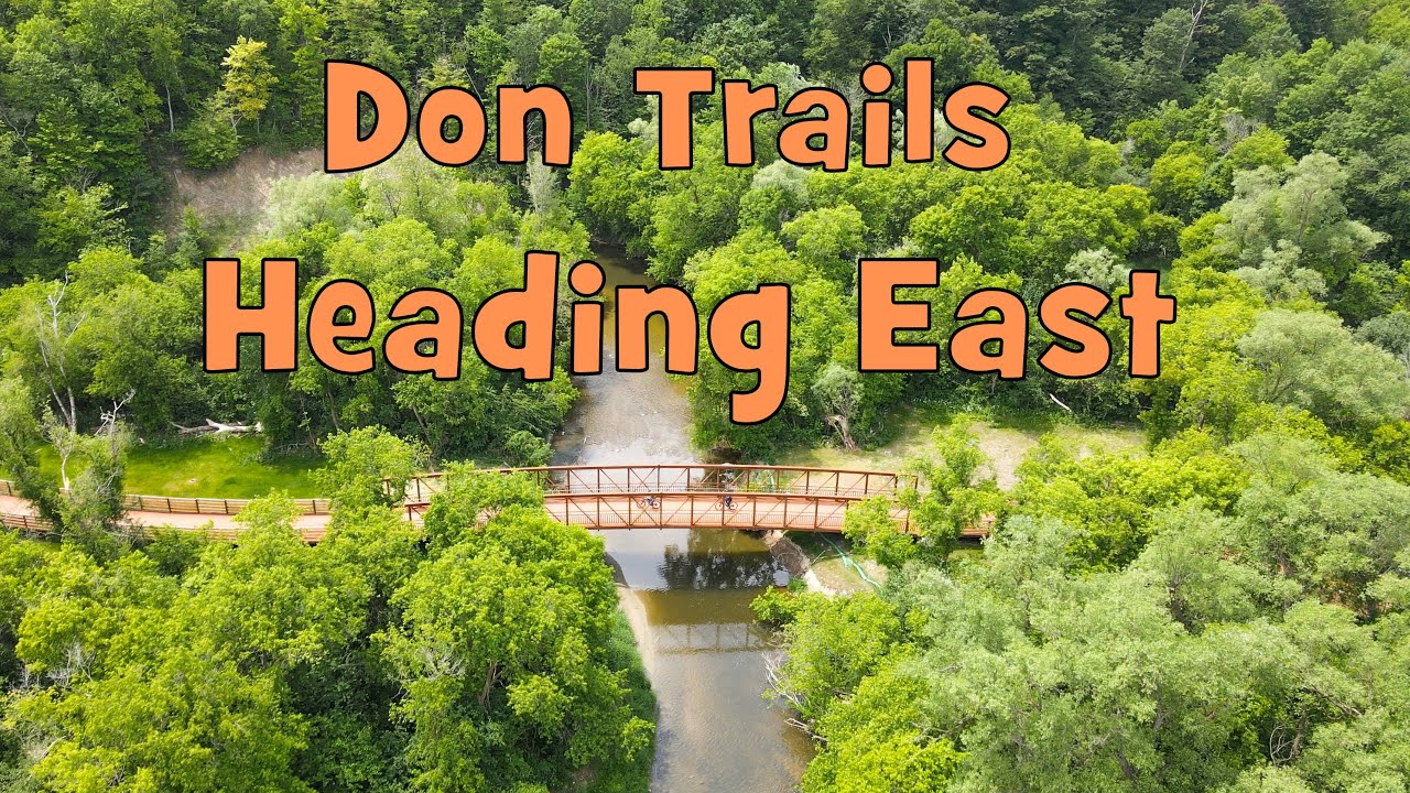 Don Valley Bike Ride: Heading East with Alistair and Derek (Part 1 ...