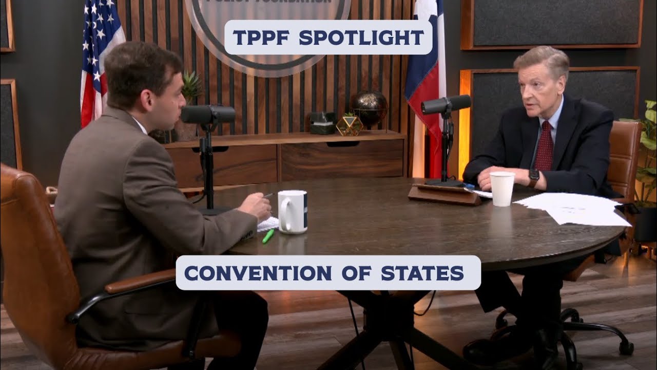 TPPF Spotlight | Convention of States with Dr. Tom Lindsay - YouTube