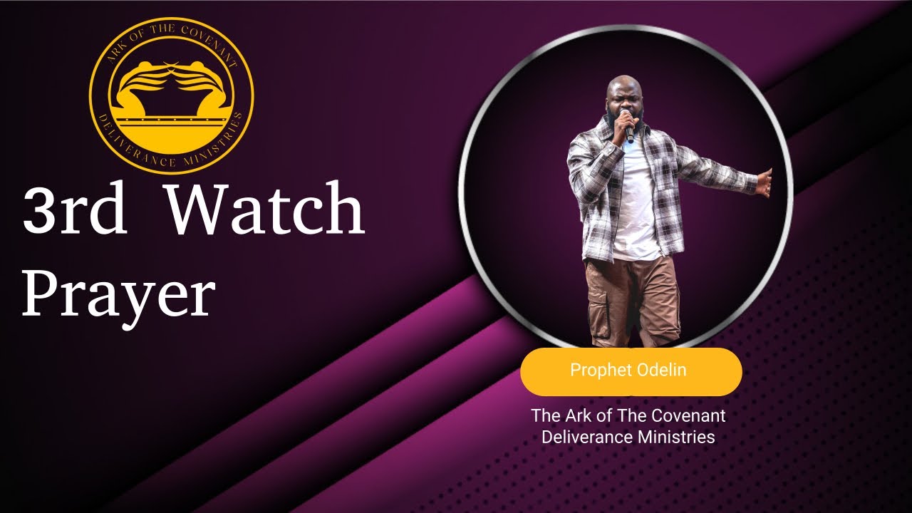 3rd Watch Prayer 4/11/24 - YouTube