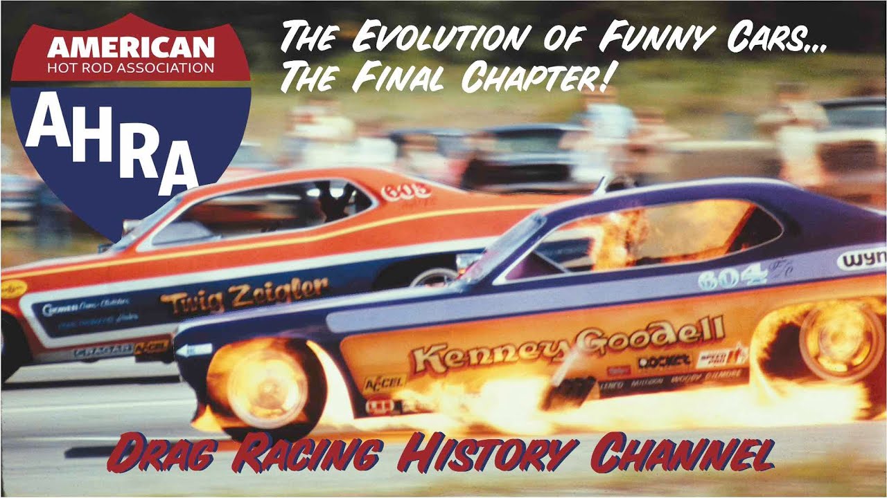 AHRA Drag Racing History Channel: The Evolution of Funny Cars... The ...