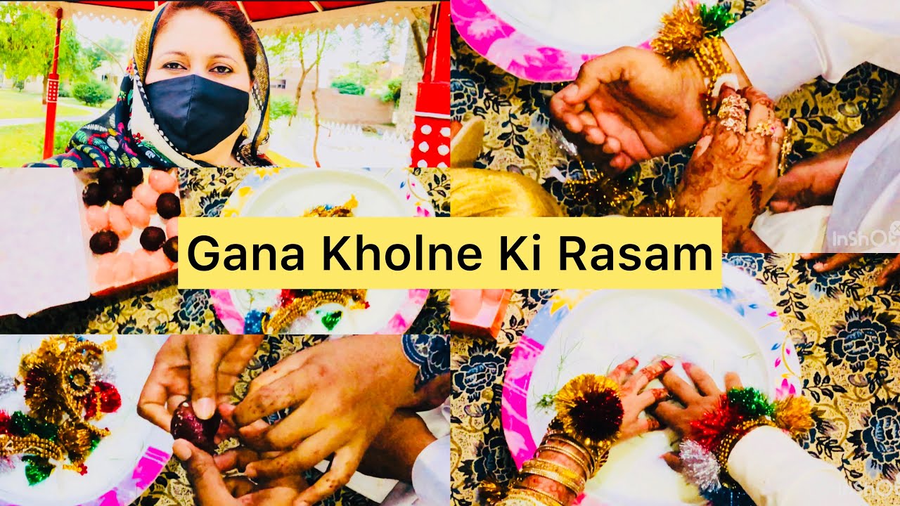 Pakistani Shadi Mein Gana Kholne Ki Rasam || Farzana Vlogs and Recipes ...