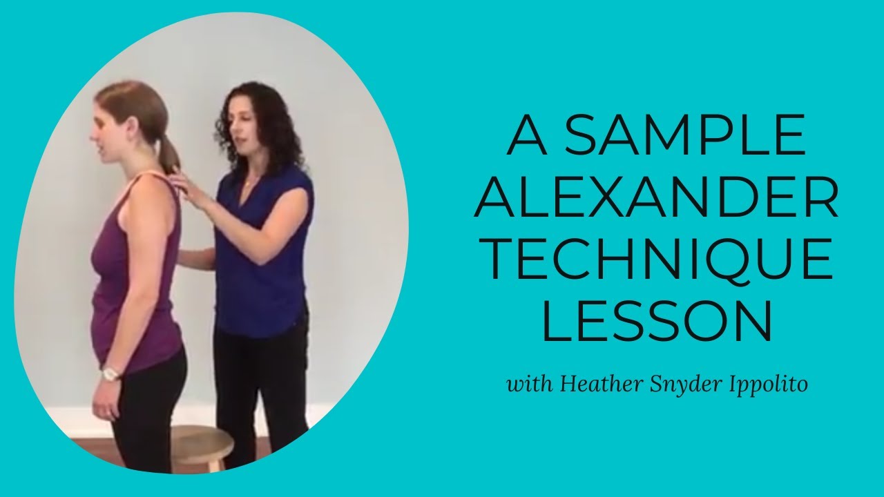 A sample Alexander Technique lesson - YouTube