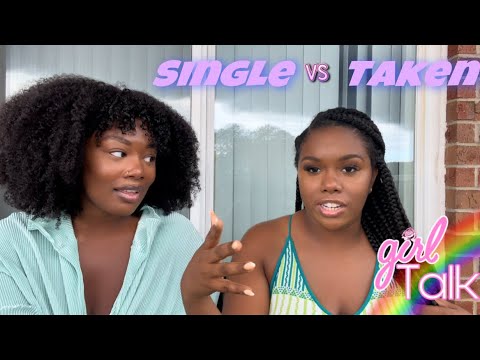 GIRL TALK: Relationships, Pro’s & Cons of Being Single, How Long Should ...