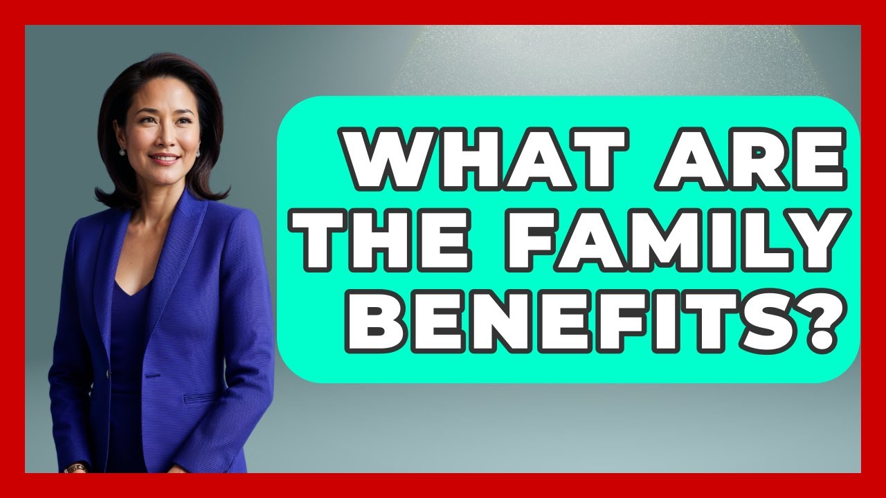What Are The Family Benefits Job Success Network YouTube what-are-the-family-benefits-job-success-network-youtube
