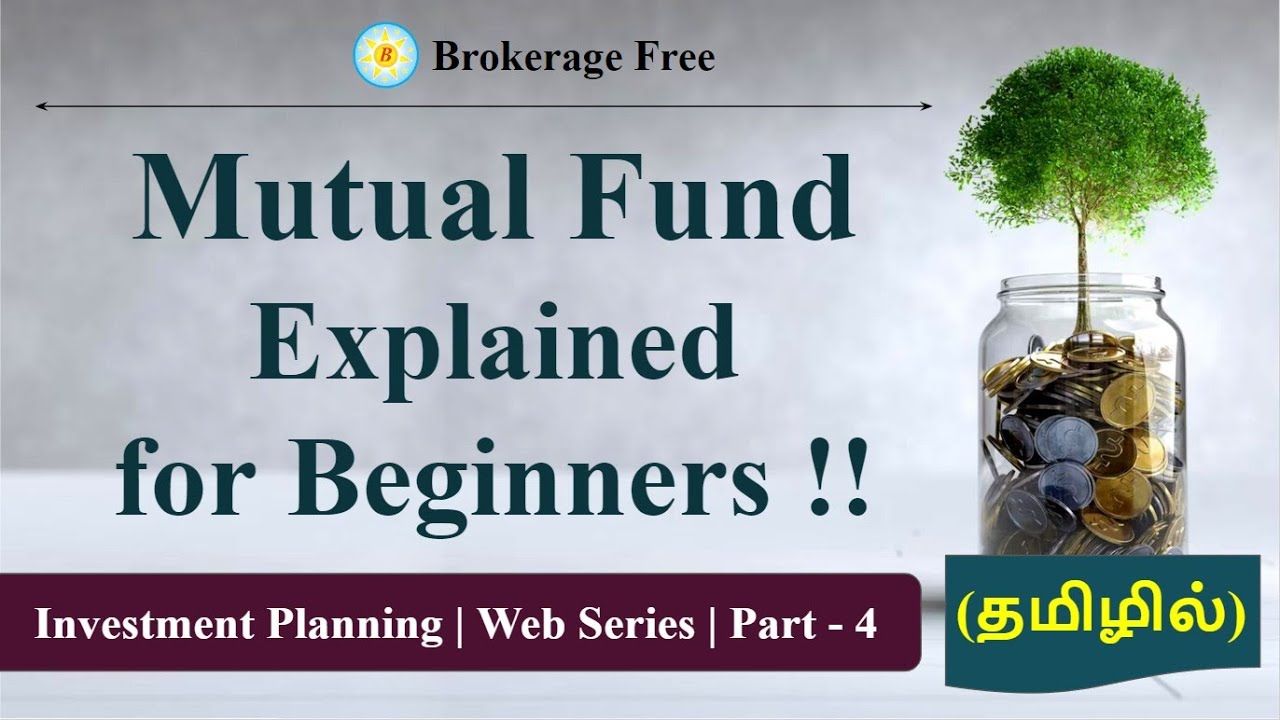 Mutual Fund Explained for Beginners !! (தமிழில்) Investment Planning ...