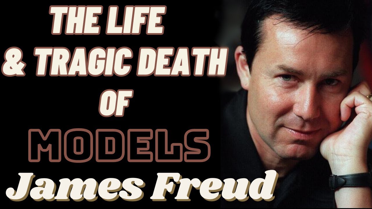 The Life & Tragic Death of Models: JAMES FREUD - YouTube