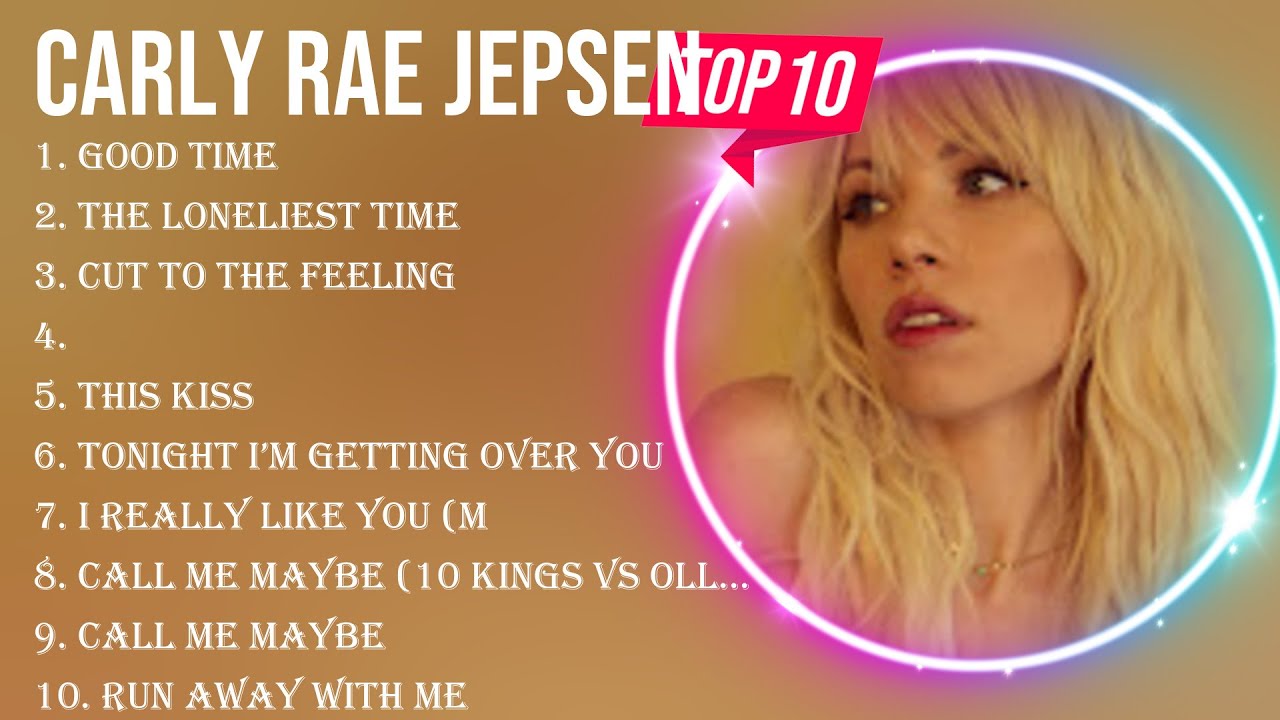 The best of Carly Rae Jepsen full album 2024 ~ Top Artists To Listen ...
