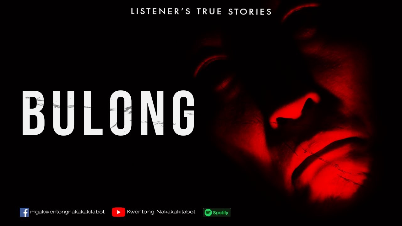 BULONG | True Story | Kwentong Nakakakilabot - YouTube
