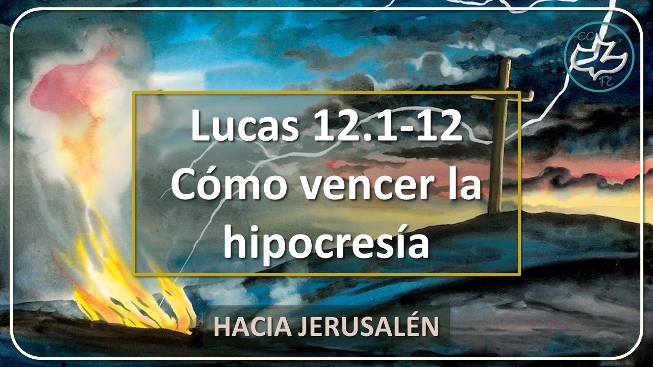 Lucas 12.1-12 ::: Cómo vencer la hipocresía - YouTube