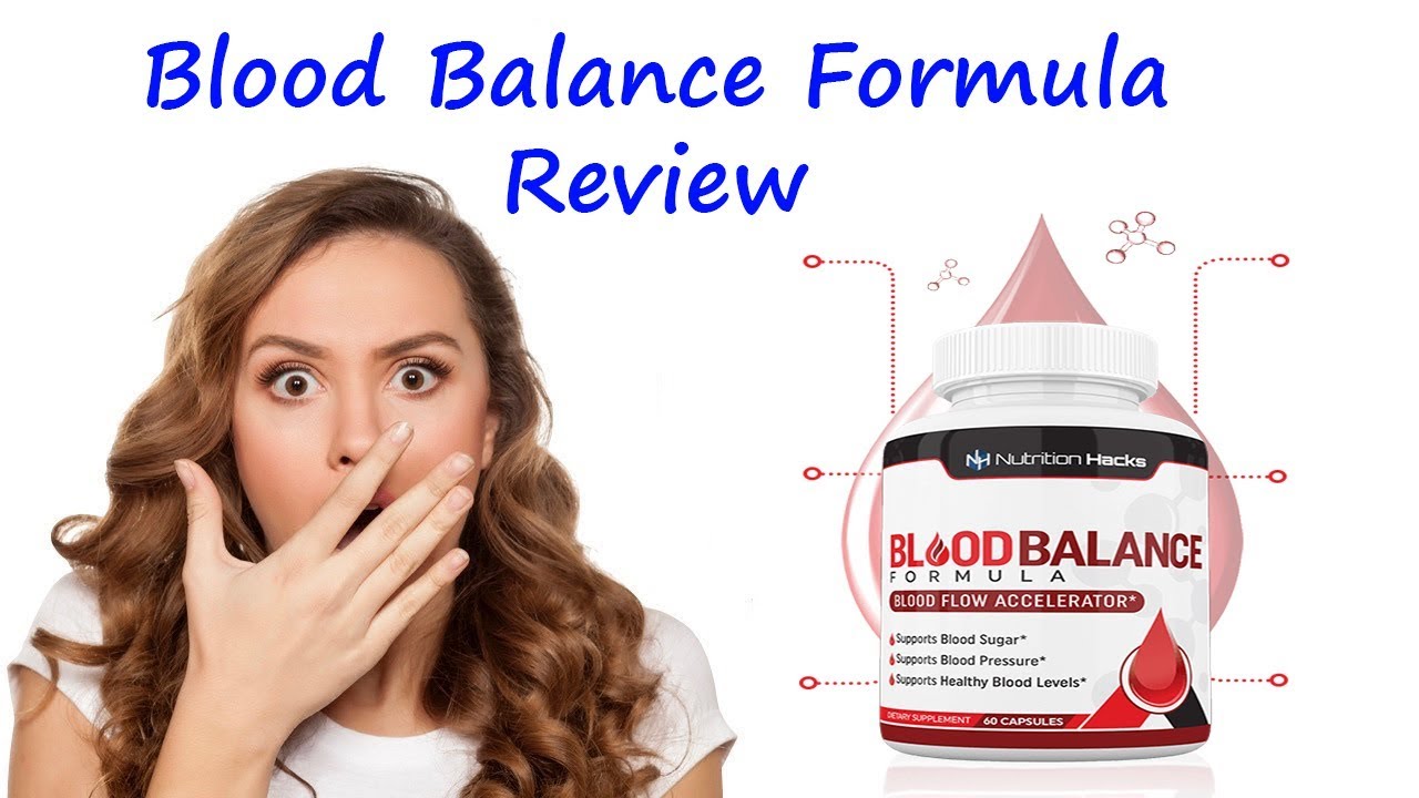 Blood Balance Formula Review-Does It Really Work Or Scam? - YouTube