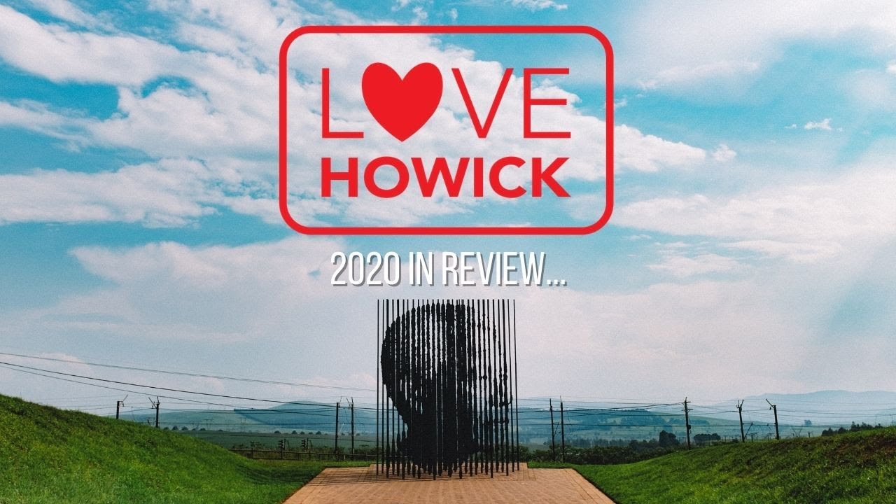 LOVE HOWICK 2020 IN REVIEW - YouTube