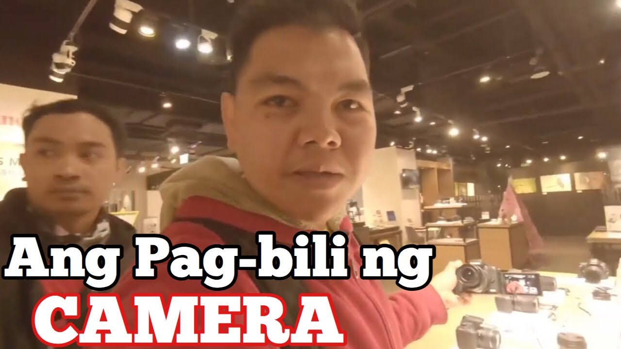 Ang Pagbili ng CAMERA - YouTube