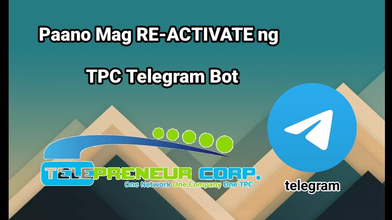 TPC • Re-Activating Telegram or Viber Bot • Almira Robeniol Ladesma ...