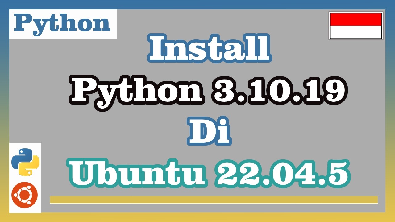 Install Python 3.10.19 di Ubuntu 22.04.5 - YouTube