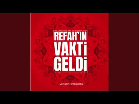 Refah'ın Vakti Geldi! - Yeniden Refah Partisi Seçim Şarkısı