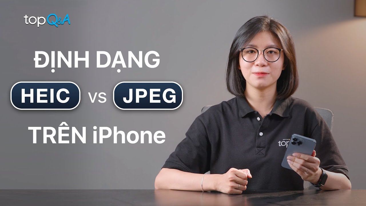 Tại sao iPhone chụp ảnh HEIC mà không phải JPEG? - Top Q&A số 8 - YouTube