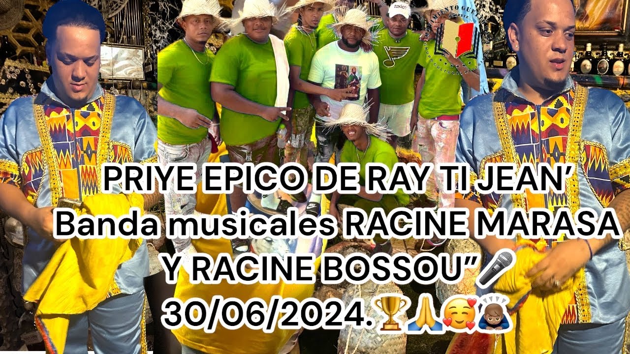 PRIYE ÉPICO DE RAY TI JEAN DEDICADO A LA FAMILIA TI JEAN. DOMINGO 30/06 ...