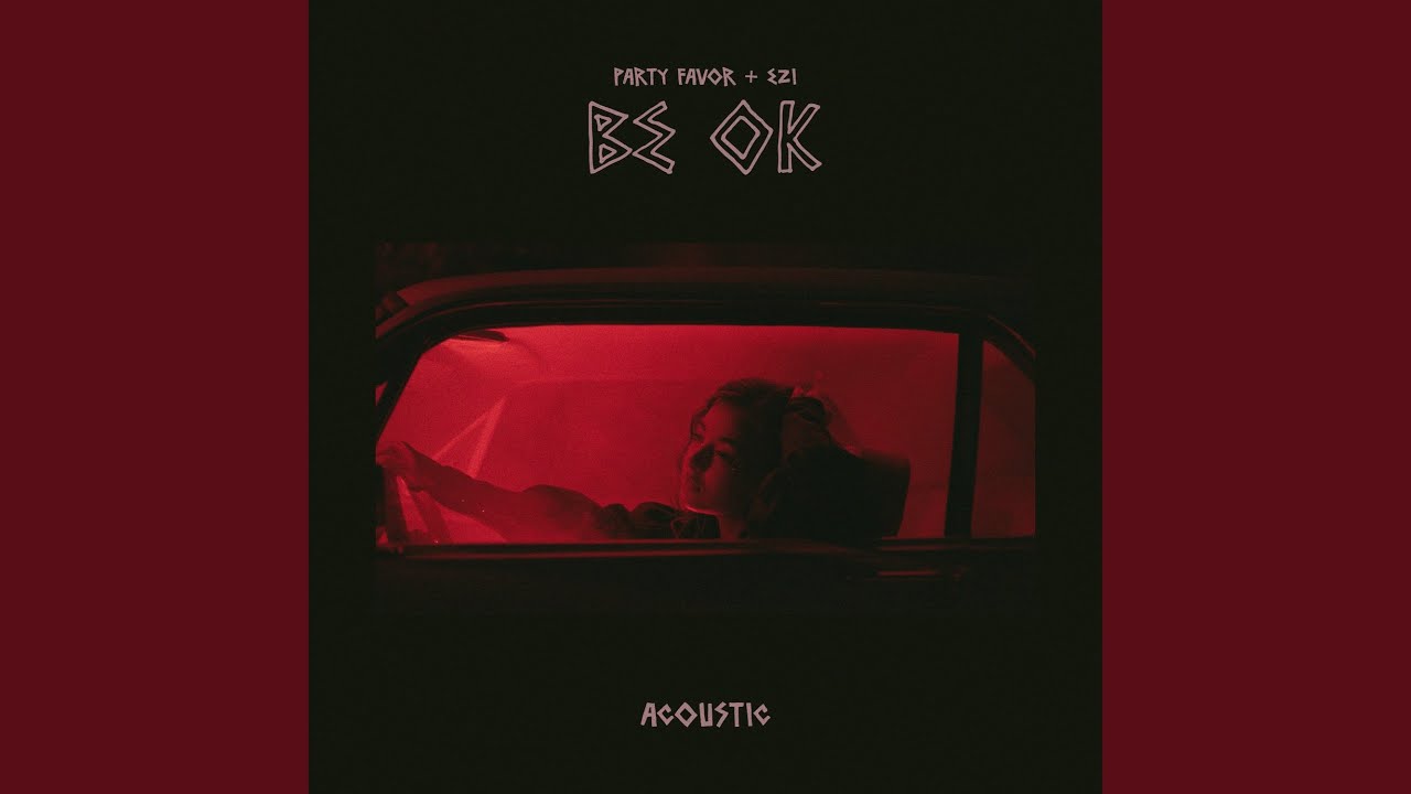 Be Ok (Acoustic) - YouTube