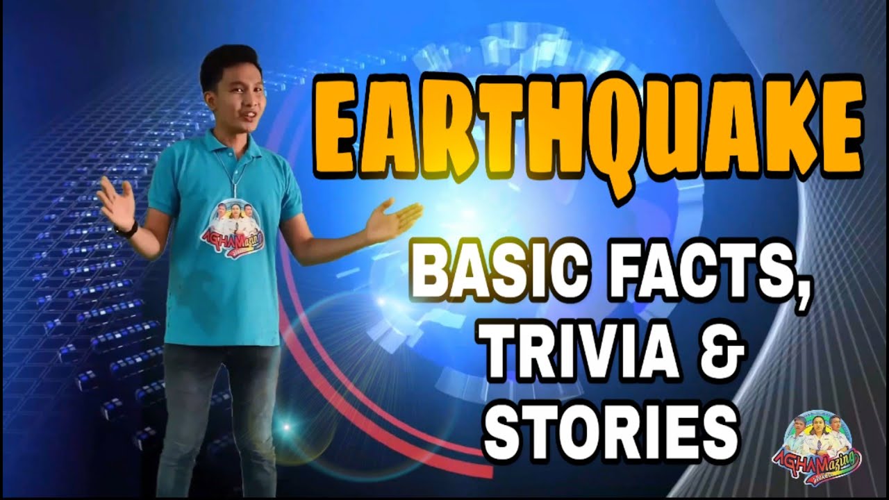 EARTHQUAKE: BASIC FACTS, TRIVIA & STORIES || AGHAMazing Stories - YouTube