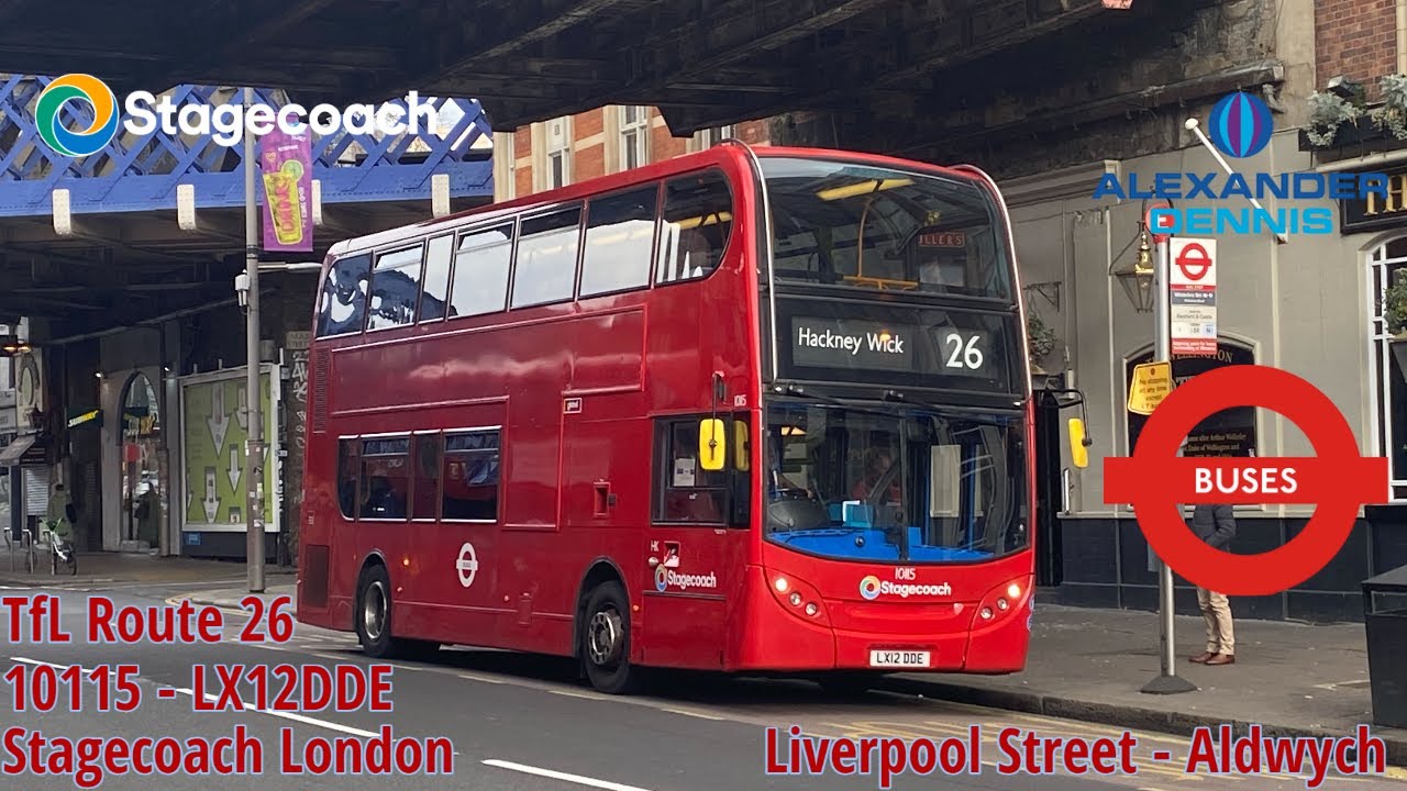 Rare | Journey On TfL Route 26 | Stagecoach London 10115 - LX12DDE ...