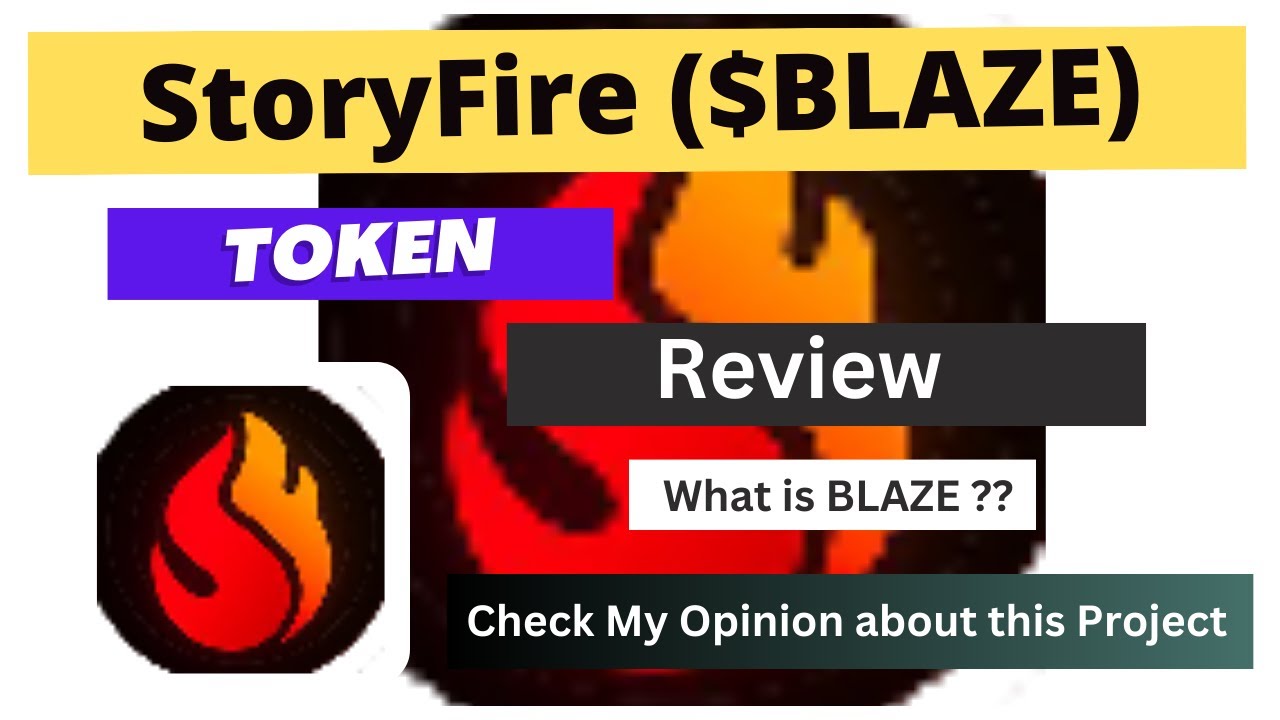 What is StoryFire (BLAZE) Coin | Review About BLAZE Token - YouTube