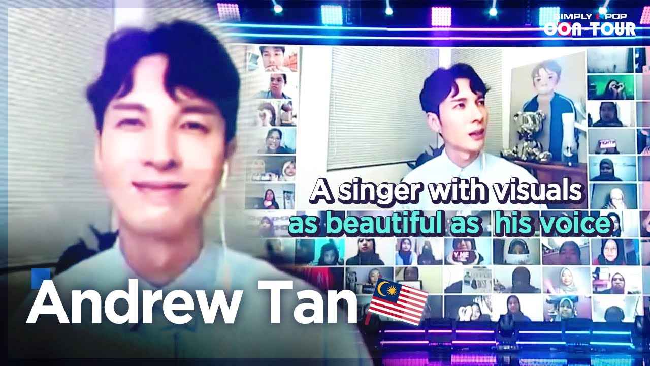 [Simply K-Pop CON-TOUR] Andrew Tan! A singer with visuals as beautiful ...