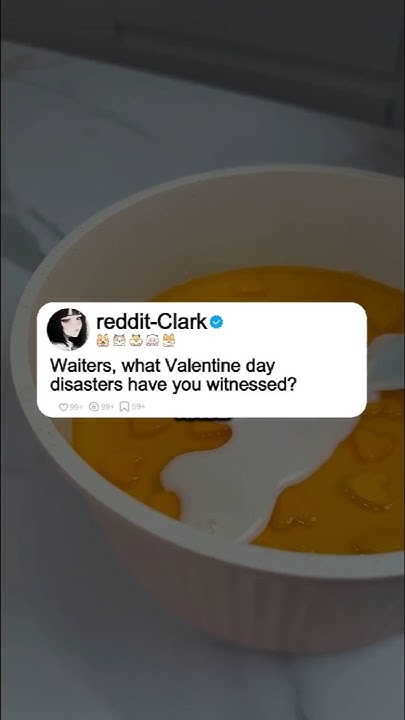 Waiters, what Valentine day disasters have you witnessed?#reddit #story #redditstory#storytime ...