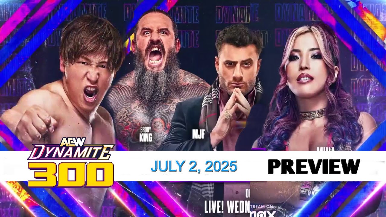 AEW DYNAMITE 300 JULY 2 2025 & Collision 100 July 5 2025 PREVIEW - YouTube