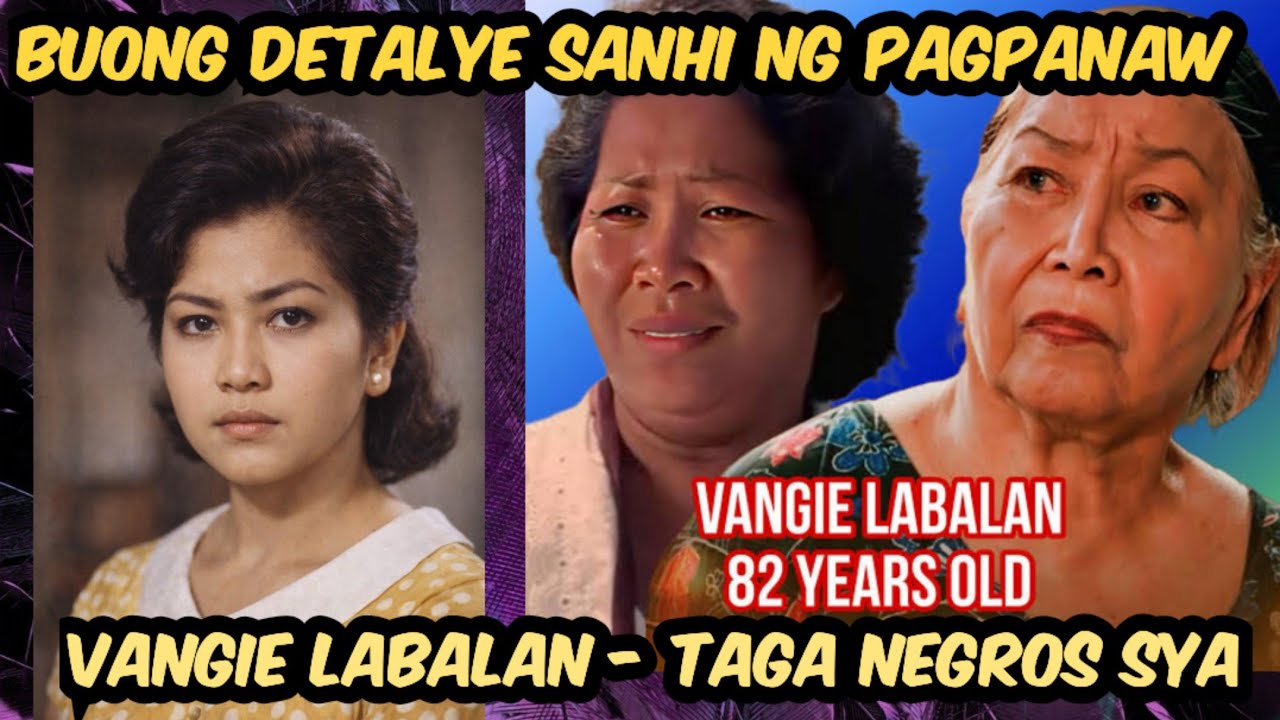 rip vangie Labalan -sanhi ng pagpanaw-mahusay karakter actress sa bansa ...