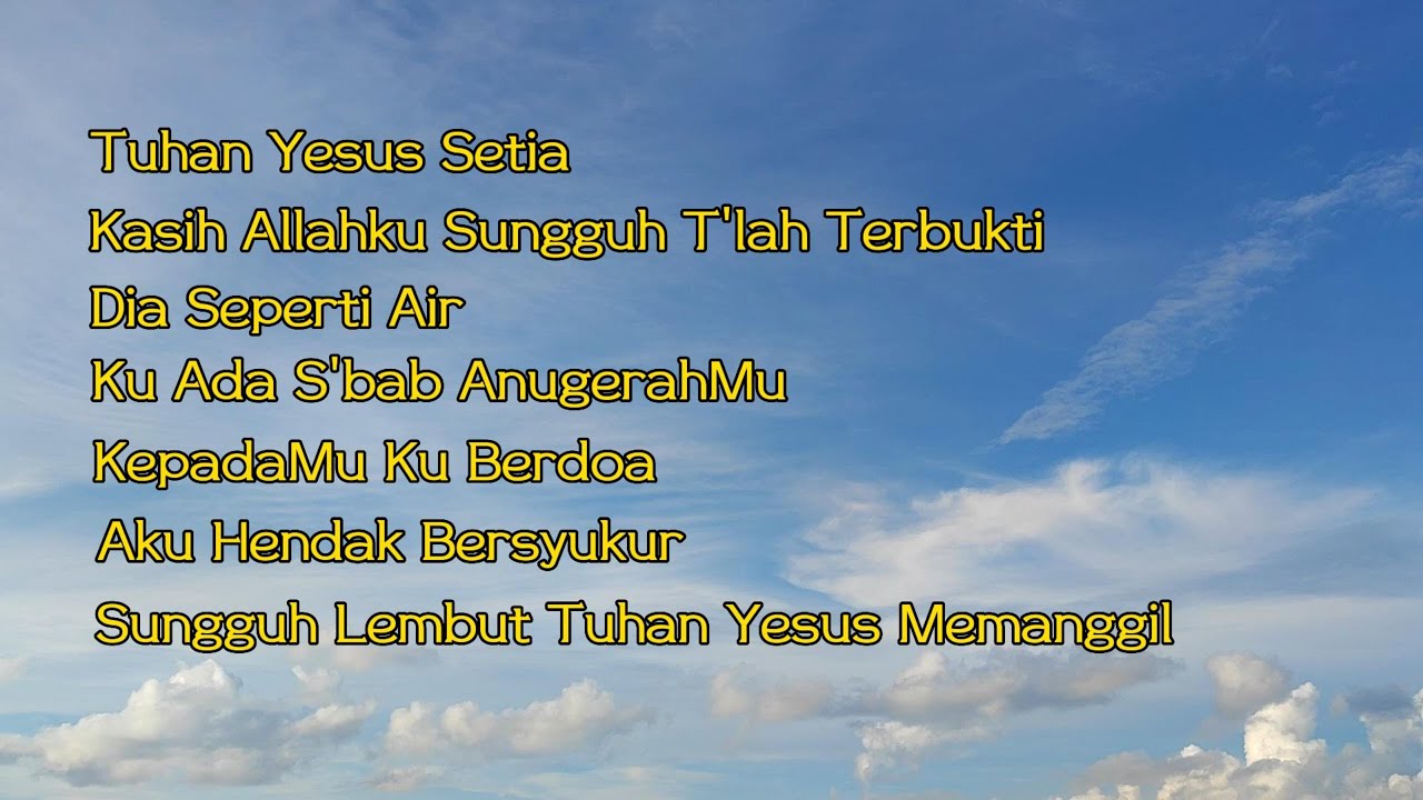 Lagu Rohani Memberikan Kelegaan Dan Kekuatan Hidup ||Lagu Rohani 30 ...