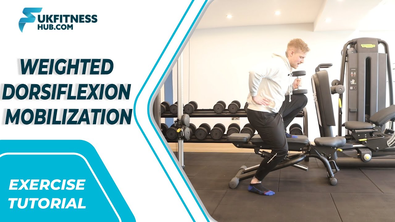 Exercise Tutorial: Advanced Weighted Dorsiflexion Mobilization - YouTube
