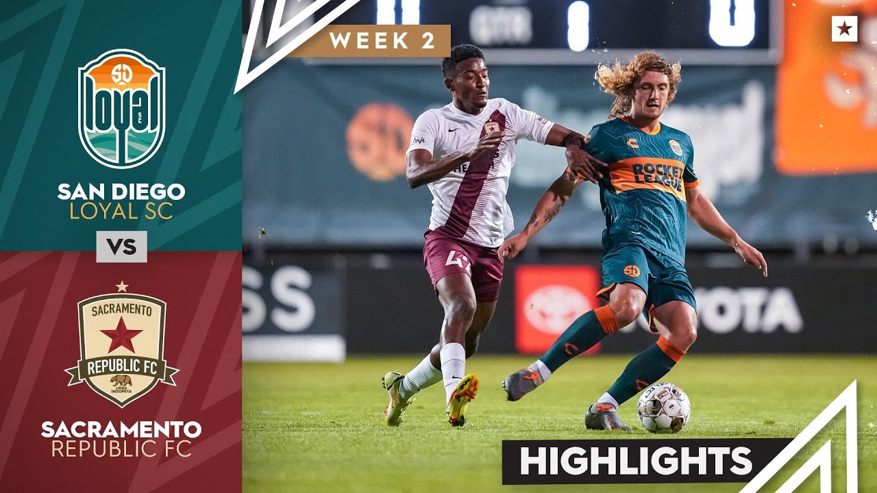 San Diego Loyal FC vs. Sacramento Republic FC - Game Highlights 03-19 ...