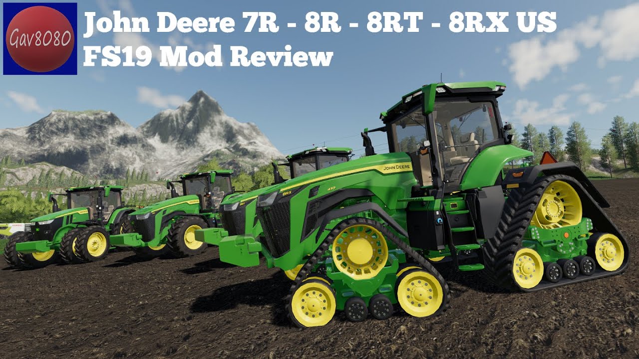 John Deere 7R - 8R - 8RT - 8RX US - Farming Simulator 19 Mod Review ...
